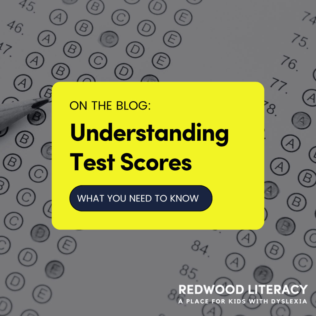 Understanding Standardized Test Scores - Redwood Literacy